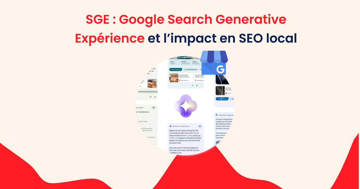 SGE : Google Search Generative Expérience et SEO local